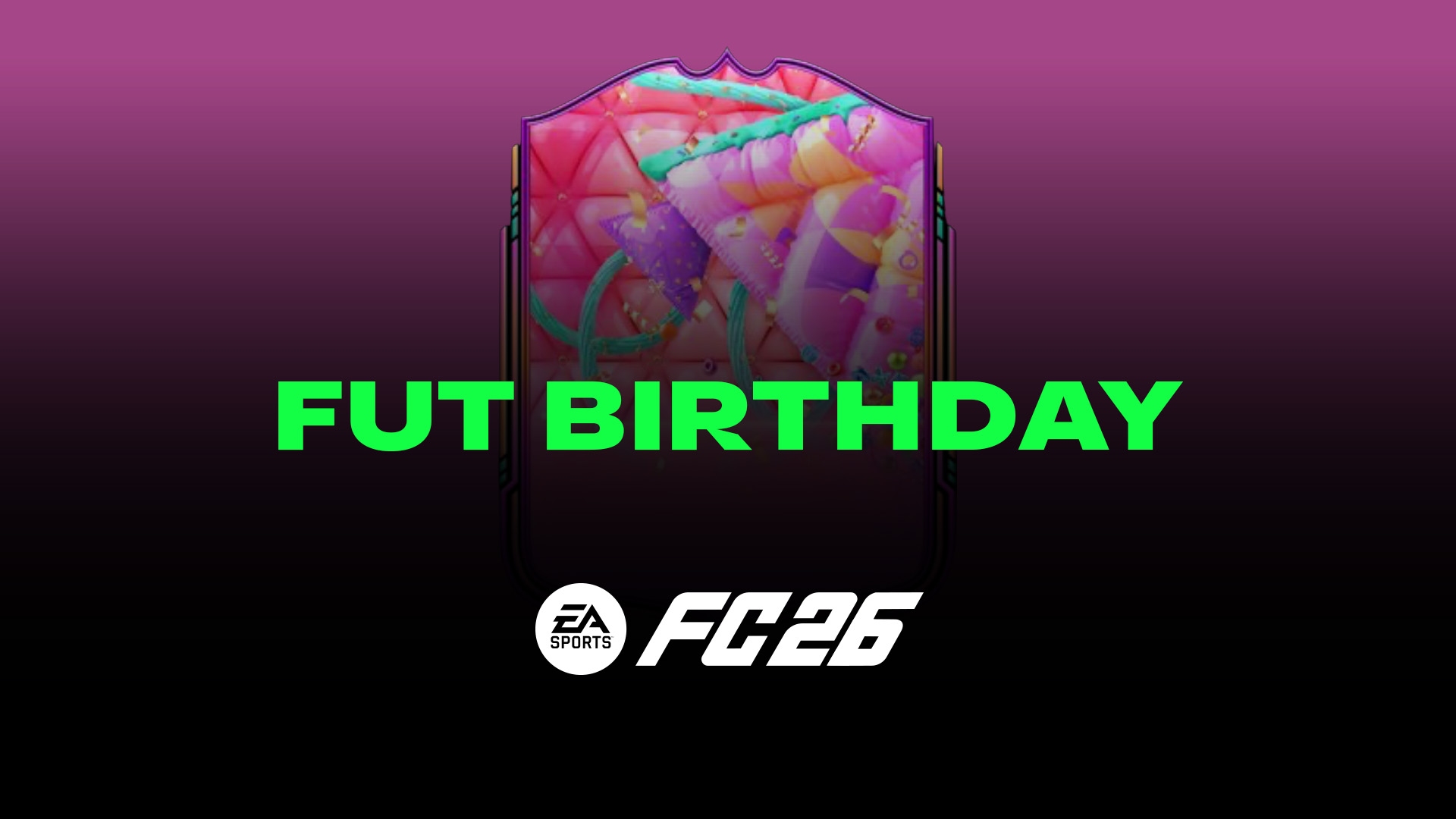 FC 26 FUT Birthday – FIFPlay
