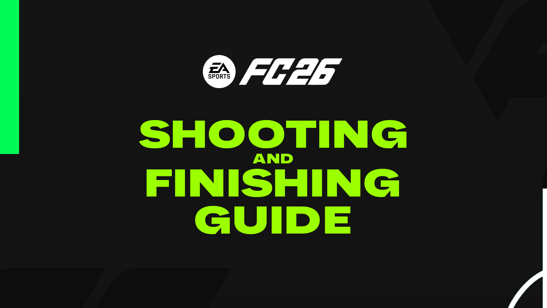 FC 26 Shooting and Finishing Guide – FIFPlay